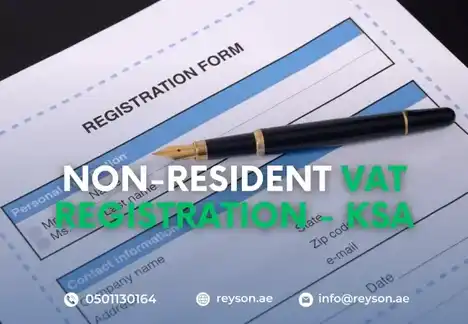 Non Resident VAT Registration in KSA | The Complete Guide